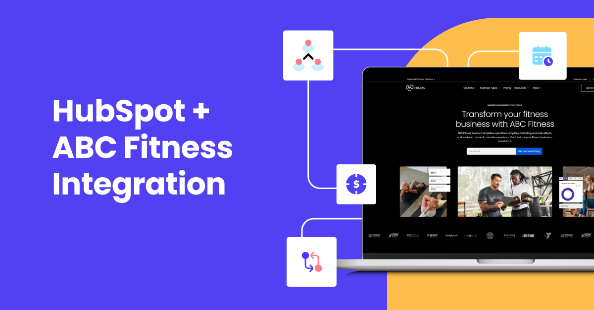 Everything to Know About The ABC Fitness HubSpot Integration